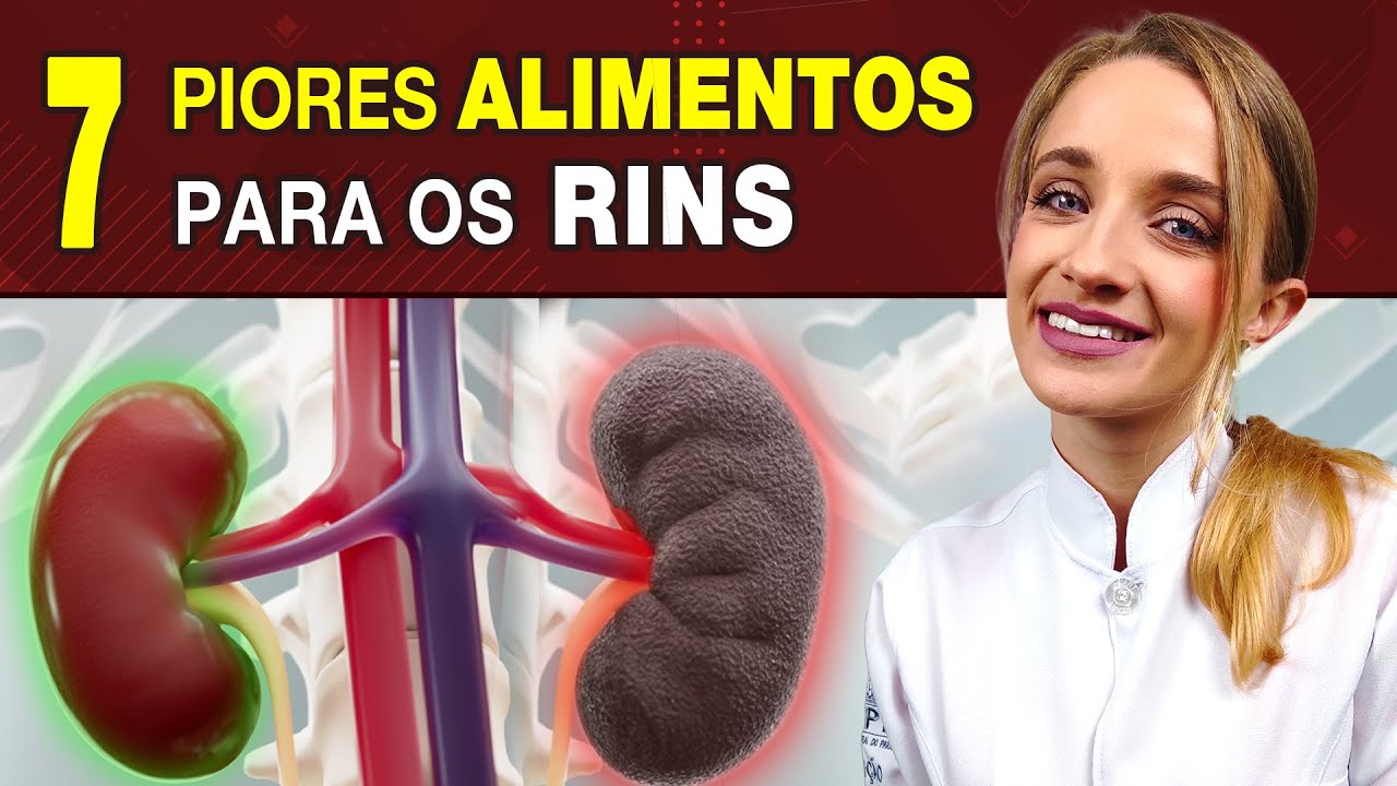 7 PIORES ALIMENTOS para os RINS - Perigosos para sua Saúde! - YouTube