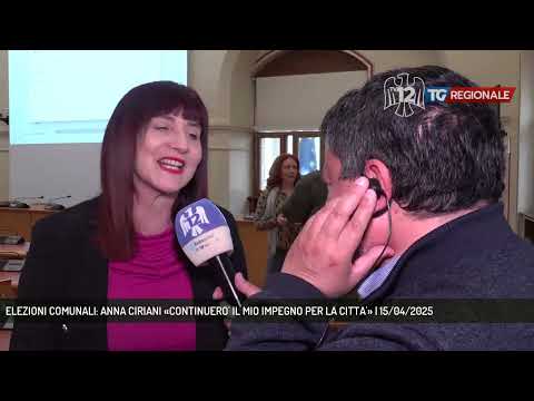 ELEZIONI COMUNALI: ANNA CIRIANI «CONTINUERO' IL MIO IMPEGNO PER LA CITTA'» | 15/04/2025