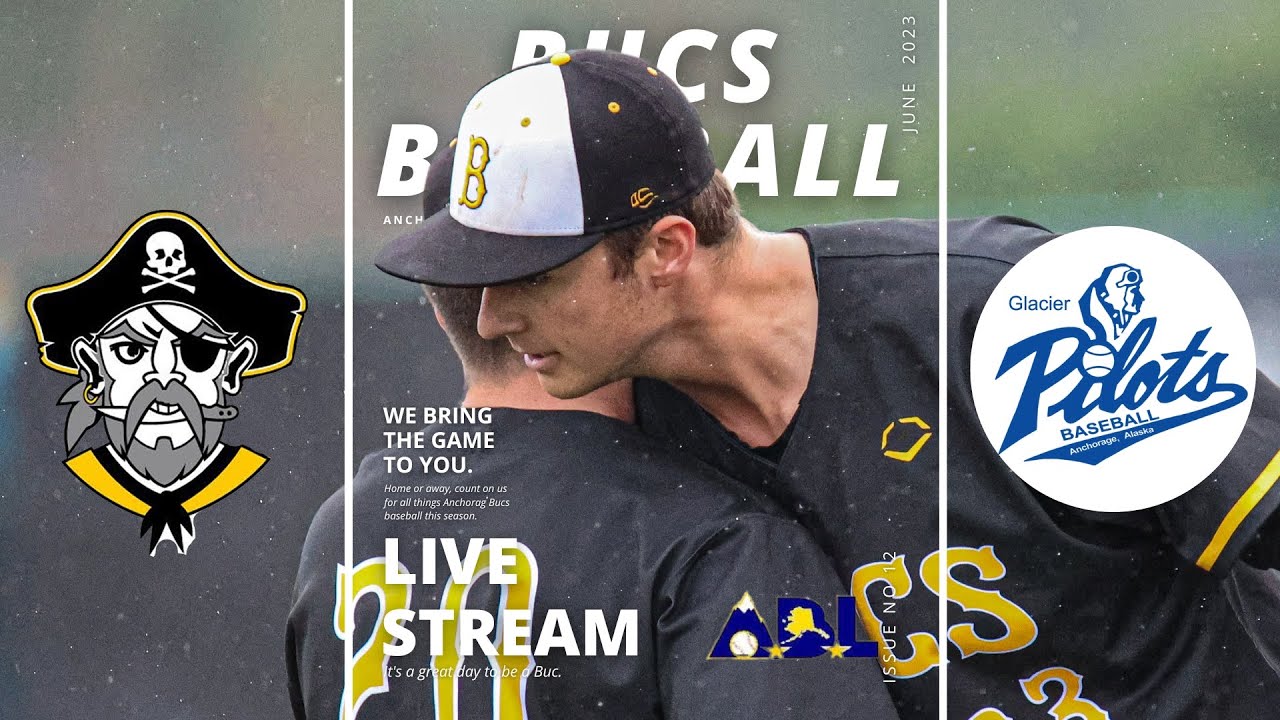 LIVE ALASKA BASEBALL LEAGUE | Anchorage Bucs @ Anchorage Glacier Pilots ...