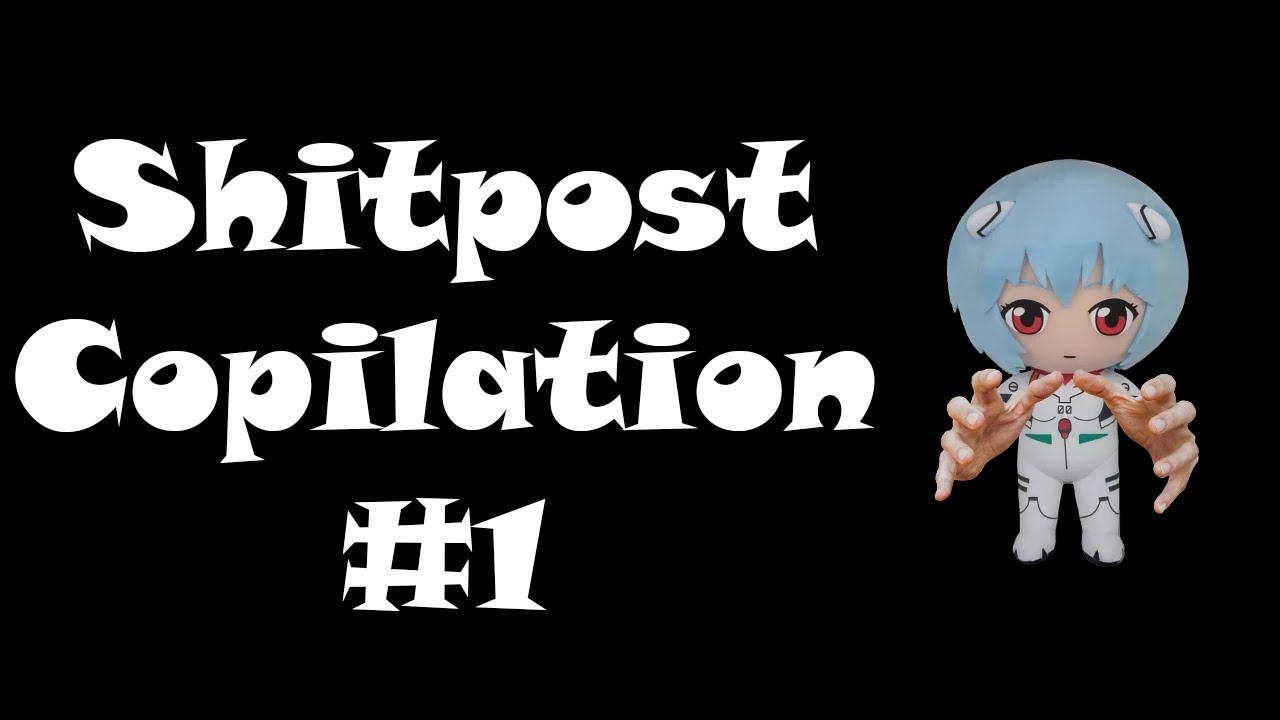Miniatura pedorra, shitpost pedorro || SHITPOST COPILATION #1 - YouTube