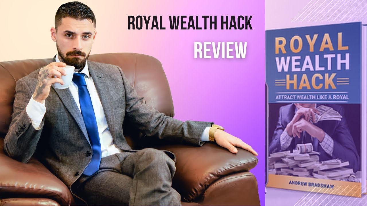 Royal Wealth Hack Reviews: Does This 8-Second Wealth Hack Deliver Results? - YouTube