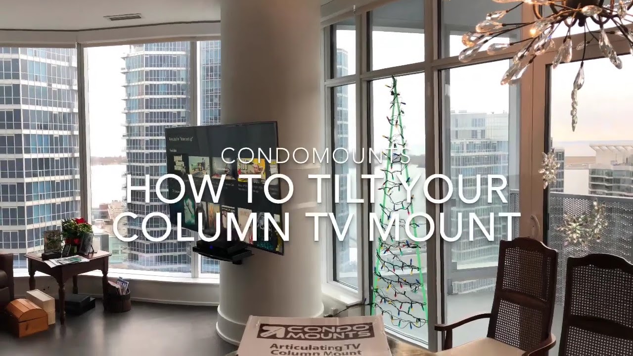 How to tilt Column TV mount for a perfect angle - Adjusting tilt of ...