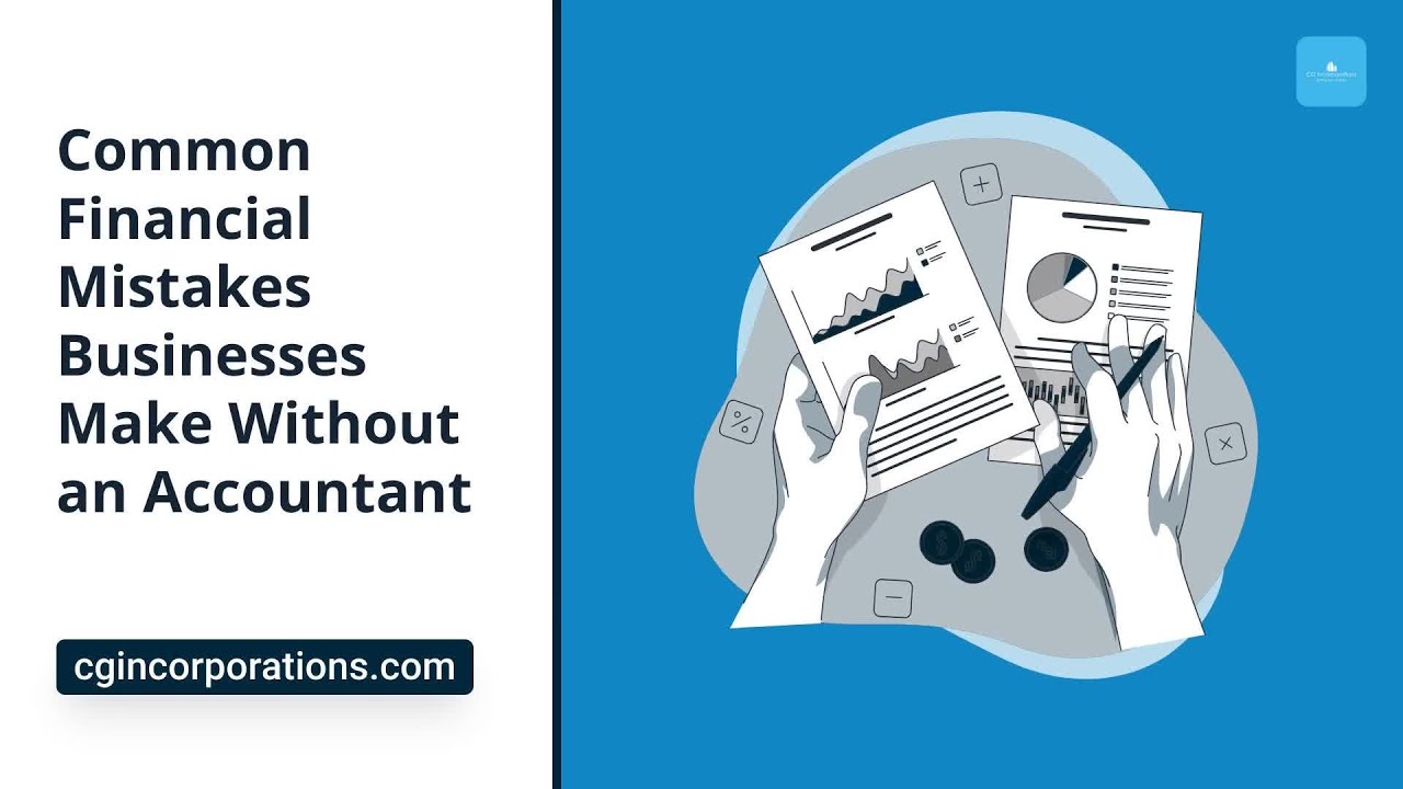 Common Financial Mistakes Businesses Make Without an Accountant - YouTube