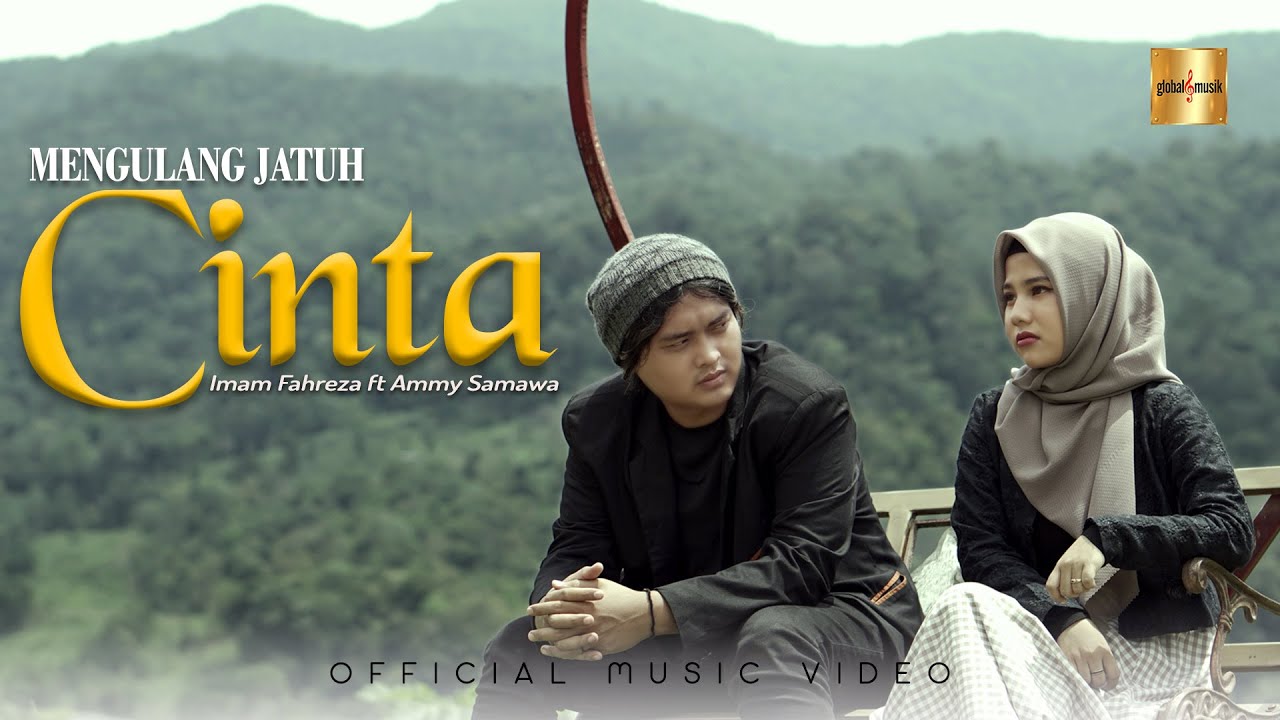 Imam Fahreza Feat Ammy Samawa - Mengulang Jatuh Cinta (Official Music ...
