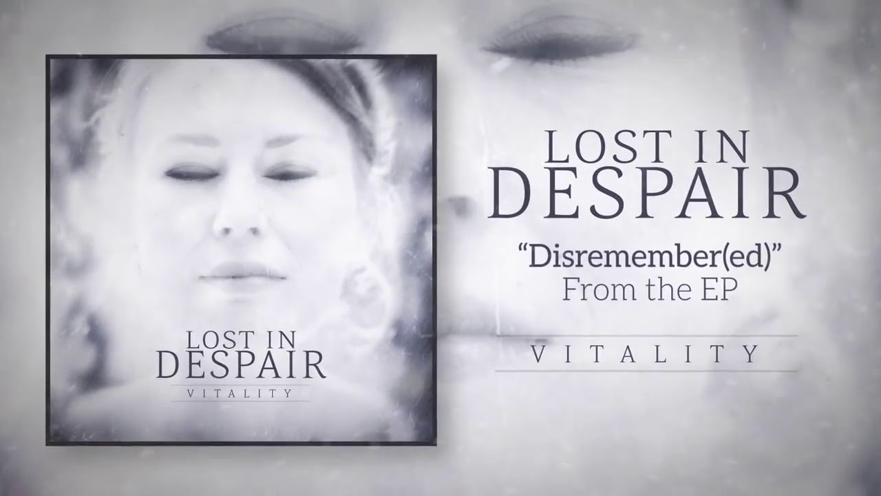 Disremember(ed) / Lost in Despair -Lyrics Below - YouTube