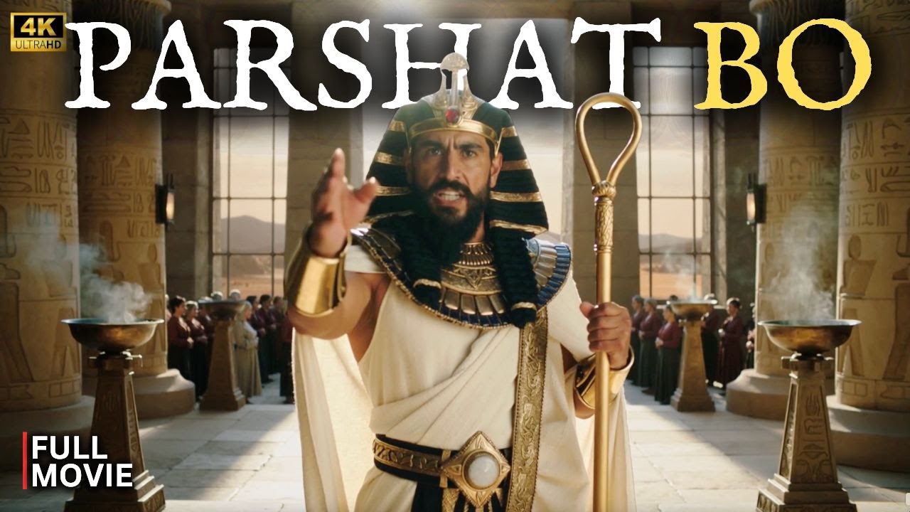 PARSHAT BO 🎬 Torah Portion Movie | Exodus 10-13 - YouTube