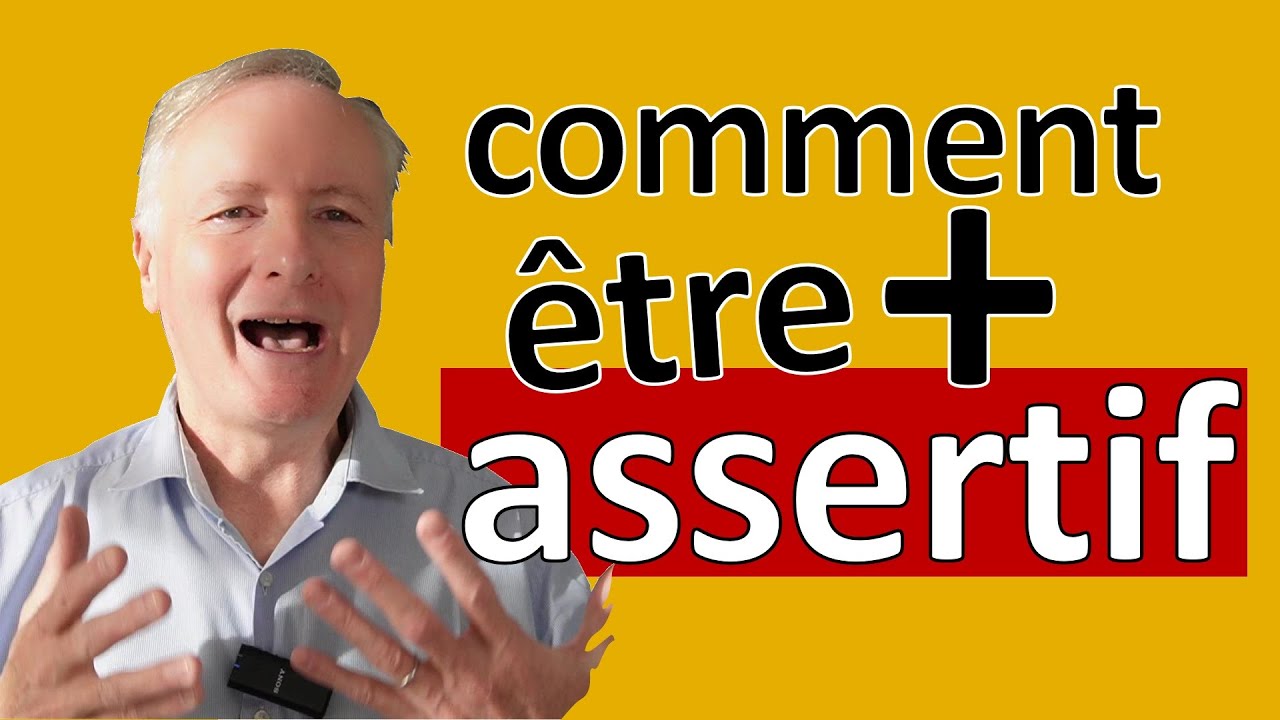 Assertivité : définition et comment devenir plus assertif [devpro ...