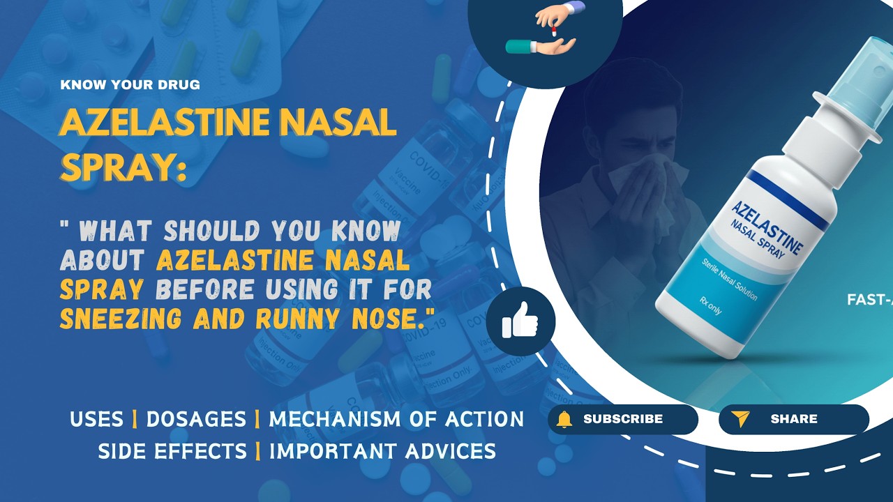 Azelastine Nasal Spray — Essential Guide to Uses, Dose, Mechanisms ...
