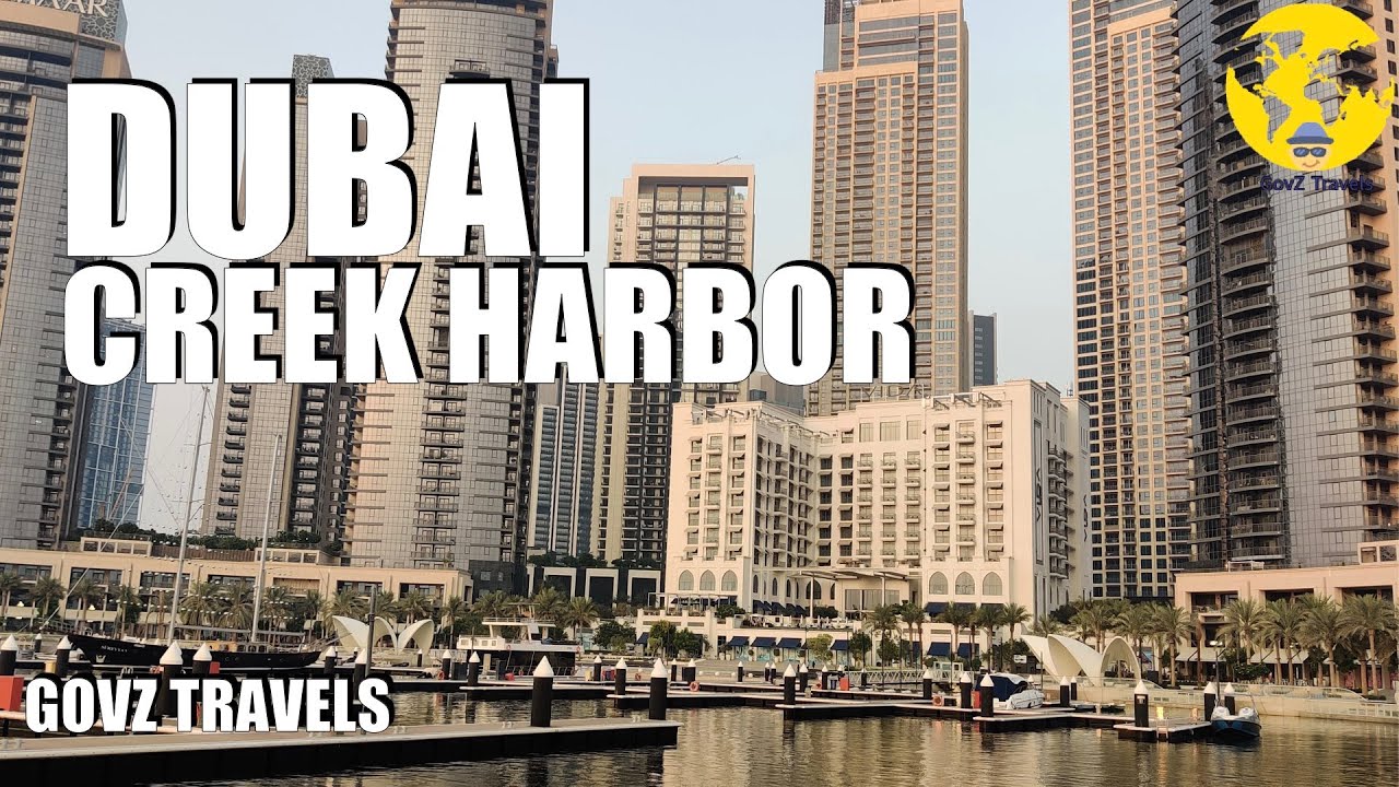 Dubai Creek Harbor | 4K | Dubai | UAE | 🇦🇪 - YouTube