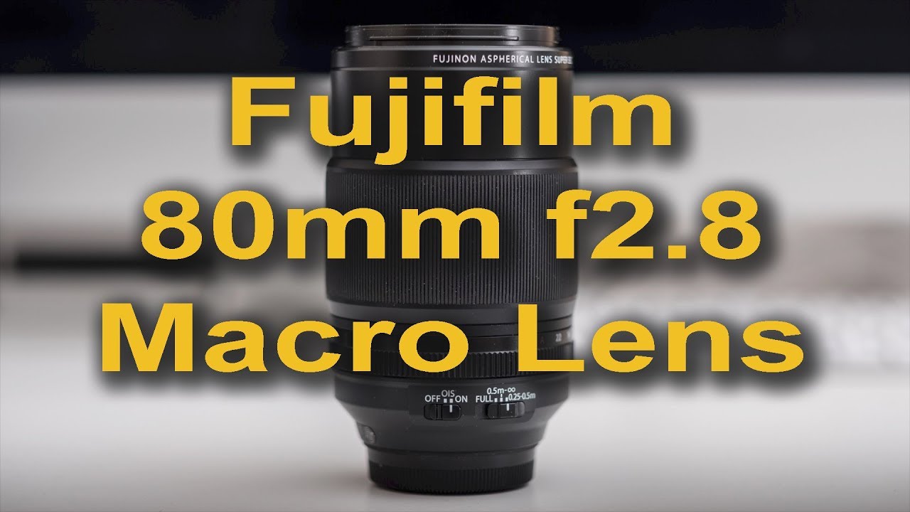 Fujifilm 80mm f2 8 macro lens (review) - YouTube