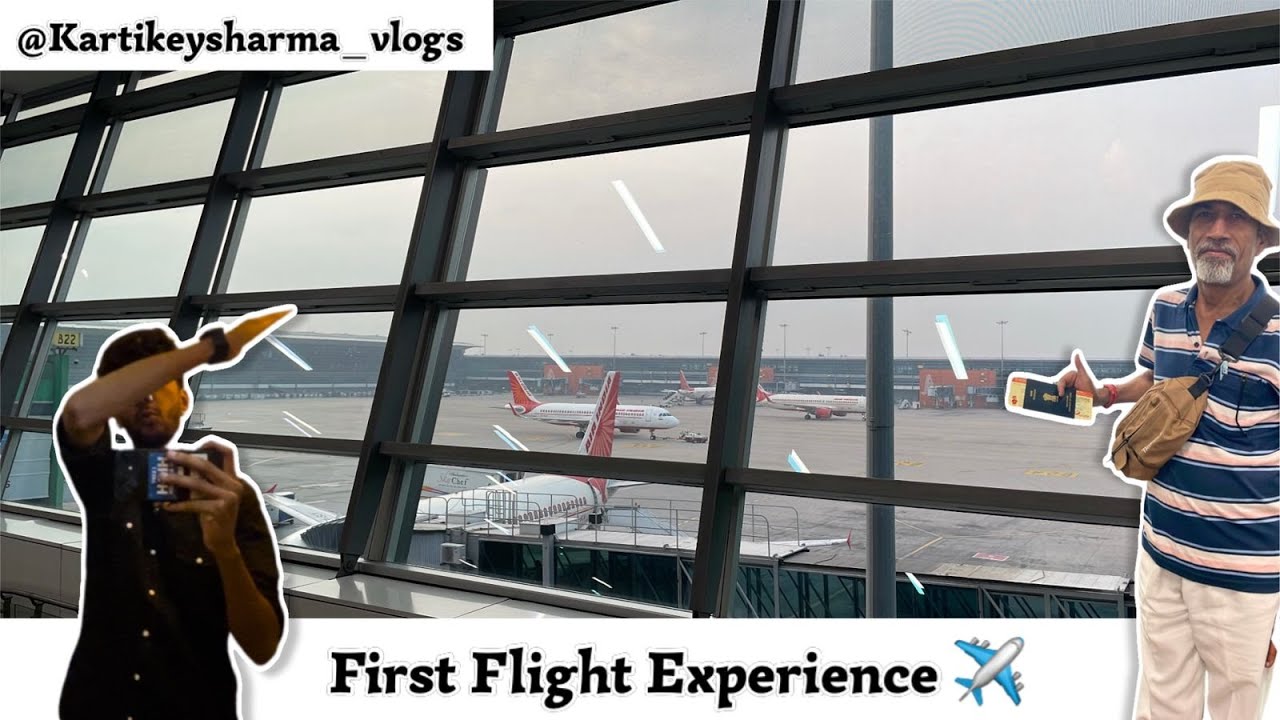 Our first flight experience हवाई जहाज | Delhi to Kathmandu Flight - Air ...