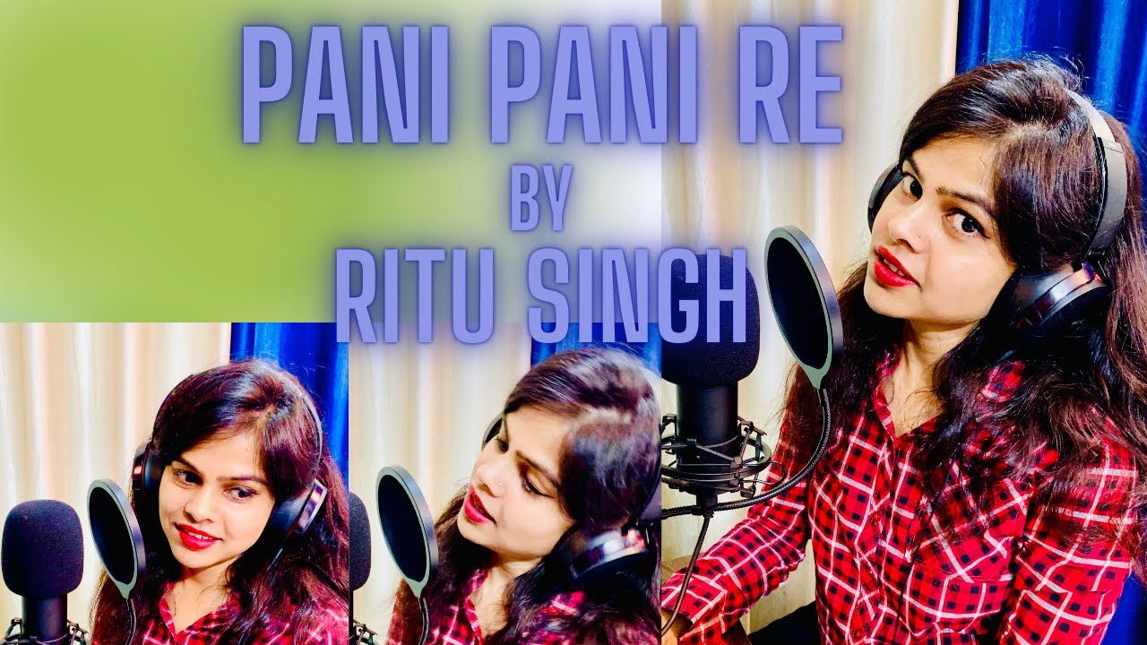 Pani Pani Re Khare Pani Re || Cover By Ritu Singh - YouTube