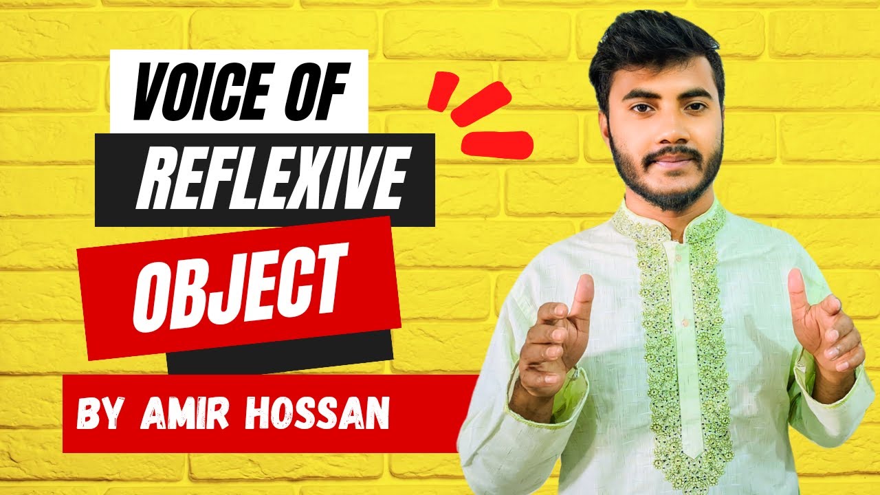 Voice of Reflexive object By Amir hossan || AR English Education - YouTube