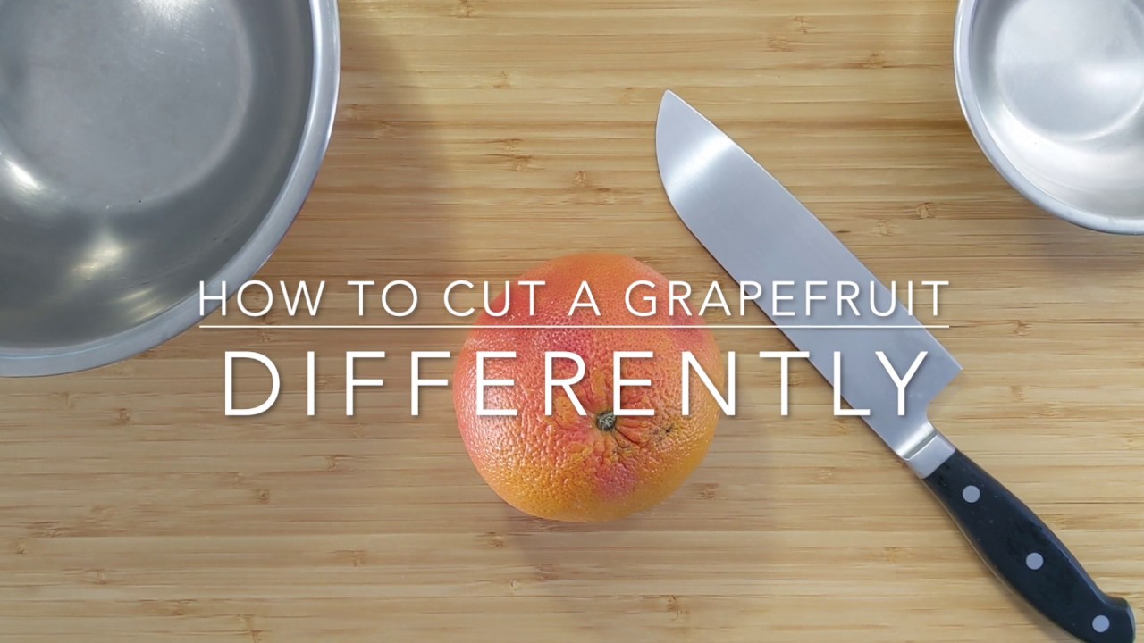 How to cut a grapefruit - a different method - YouTube