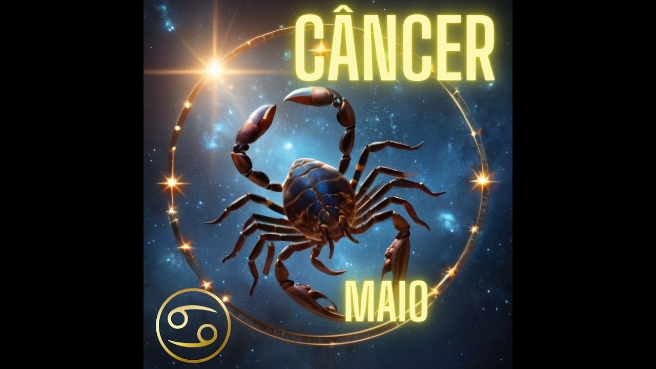Signo Câncer 🦀Previsão - Maio - Podcast - Zodíaco - YouTube