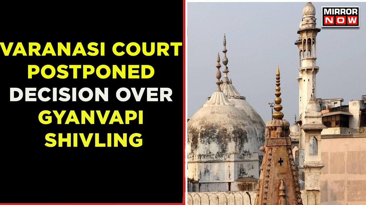 Varanasi Court Defers From Judgement Over Carbon Dating Of Gyanvapi ...