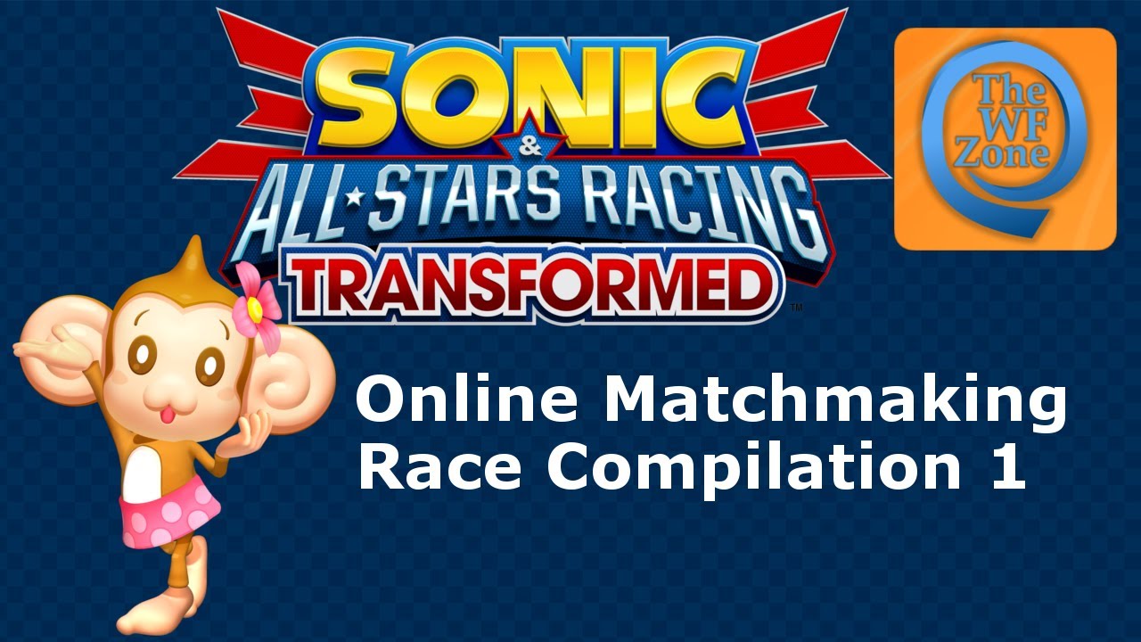 Sonic & All-Stars Racing Transformed Matchmaking Races (1) - YouTube