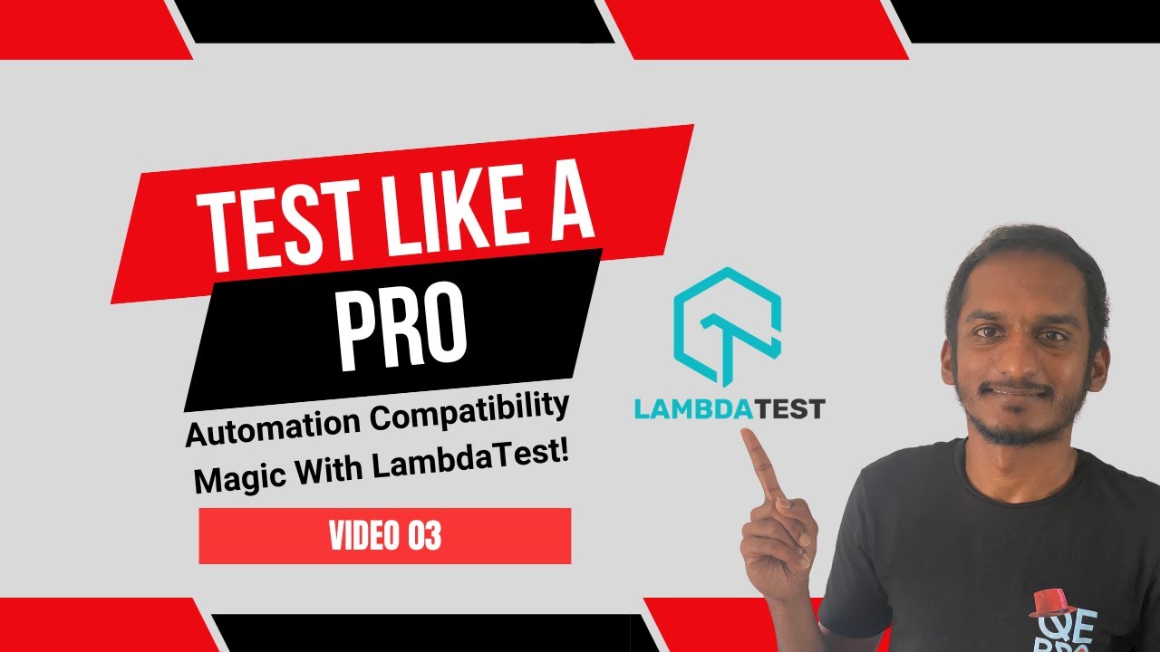 Test Like A Pro: Automation Compatibility Magic With LambdaTest! - YouTube
