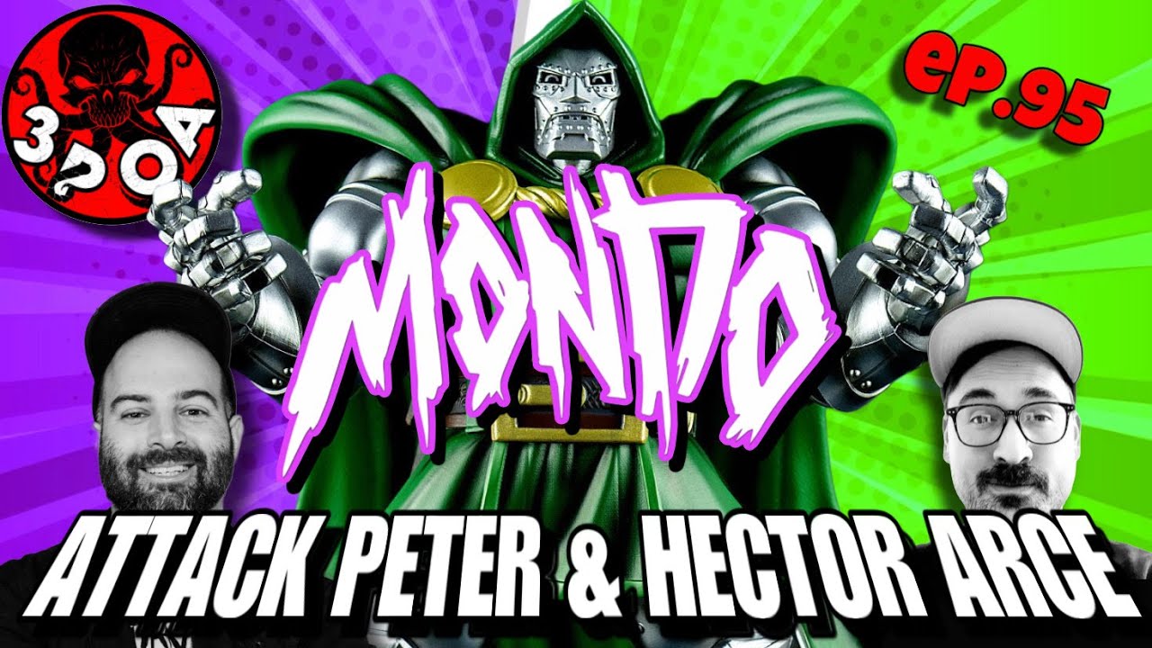 3POA x MONDO TOYS Attack Peter & Hector Arce! - YouTube