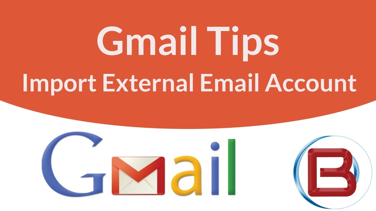 Import External Email Accounts Into Gmail - YouTube