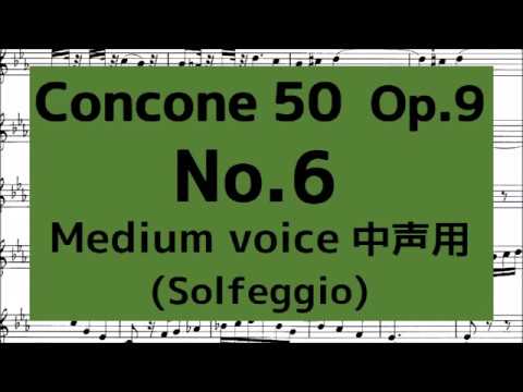 コンコーネ50番 Concone 50, Op.9【No.6】 (Medium voice 中声用) solfège with music ...
