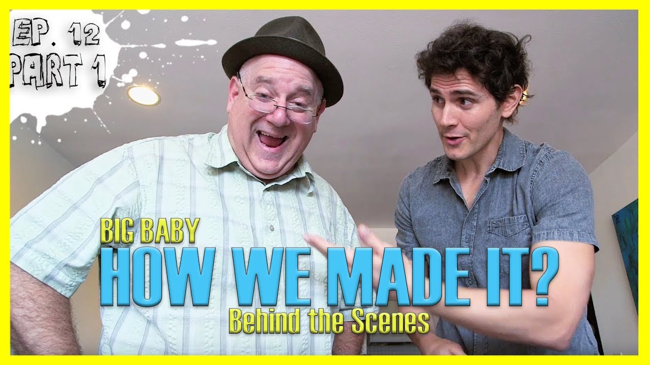 BIG BABY - Ep. 12 - "MEET BIG BABY'S GRANDPA" - Behind The Scenes (PART ...