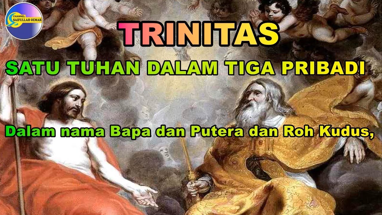Trinitas - Satu Tuhan Dalam Tiga Pribadi - YouTube