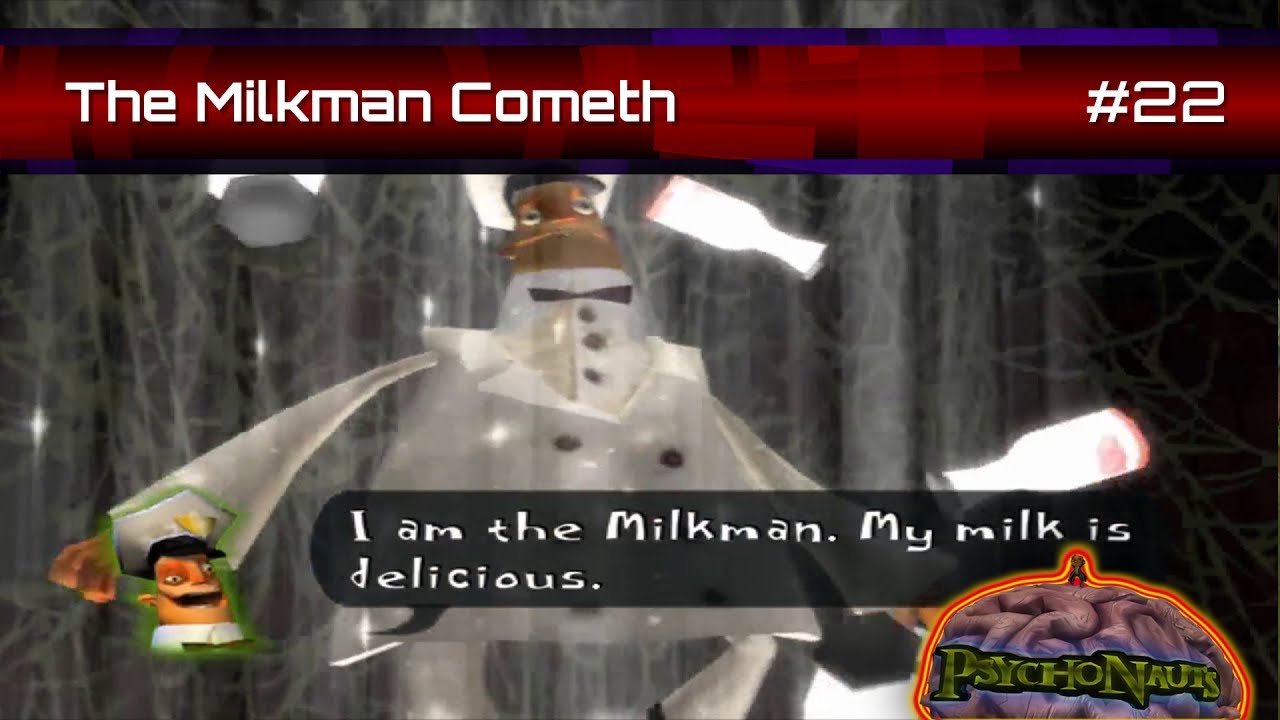 Psychonauts - The Milkman Cometh! - 22 - YouTube
