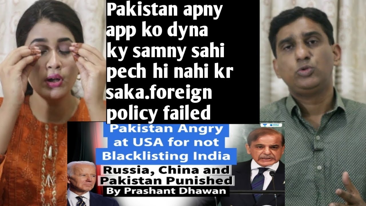 Pakistani Reacts to Pakistan Angry at USA for not Blacklisting India ...