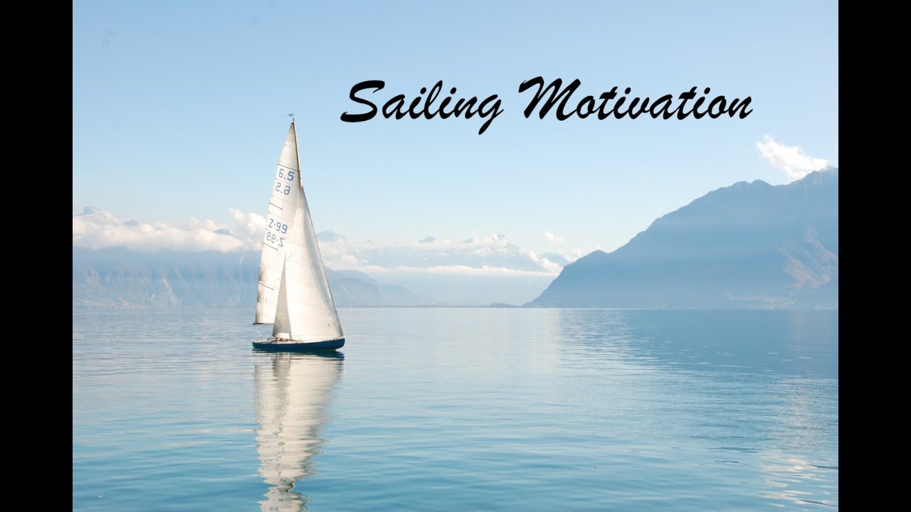 Sailing Motivation | Planet Tank #sailing - YouTube