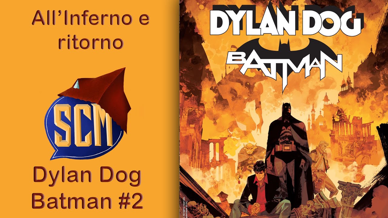 All'Inferno e Ritorno - Dylan Dog Batman #2 - YouTube