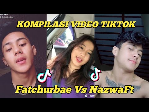 TERBARU !!! KOMPILASI VIDEO TIKTOK FACTHUR VS NAZWAFT