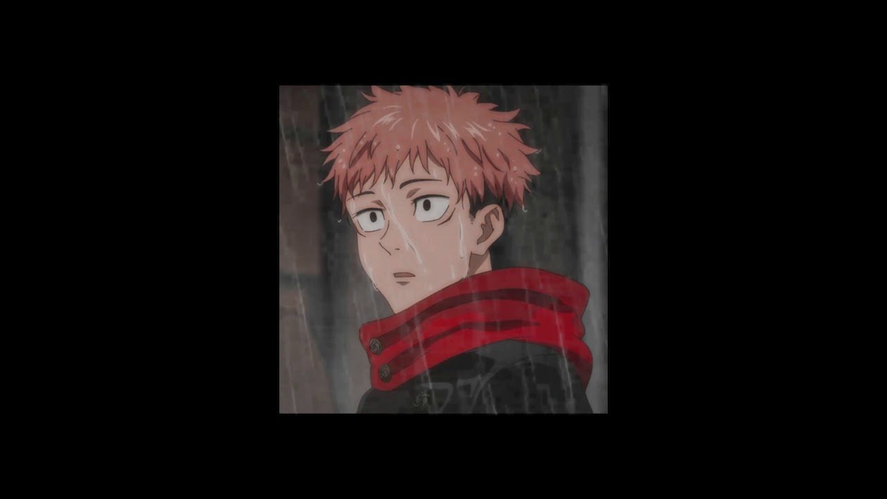 a late-night walk in the rain with Itadori Yuji: 𝒶 𝓅𝓁𝒶𝓎𝓁𝒾𝓈𝓉 - YouTube