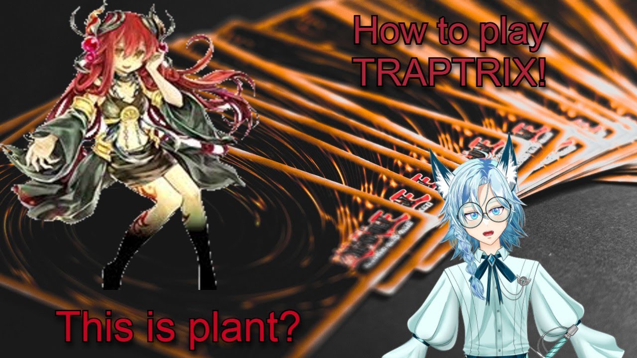 Learn the archetype : Traptrix! - YouTube