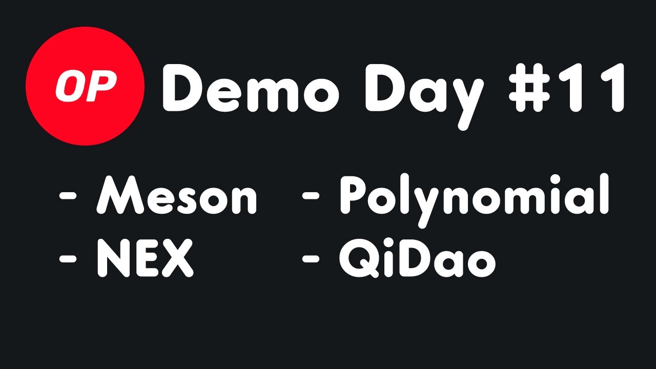 Demo day Optimism #11 Meson, NEX, Polynomial, QiDao Protocol - YouTube