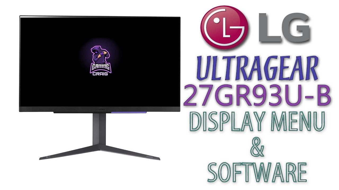 LG UltraGear Display Menu & Software 27GR93U-B #144hz #4K # ...