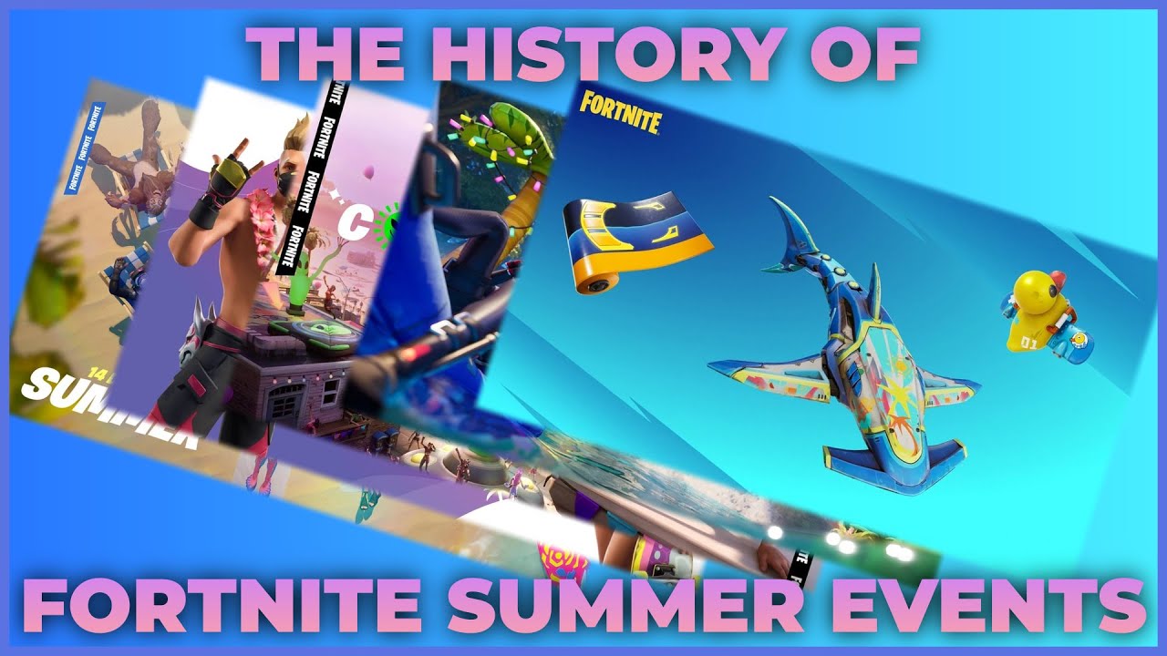 The History Of Fortnite Summer Events - YouTube
