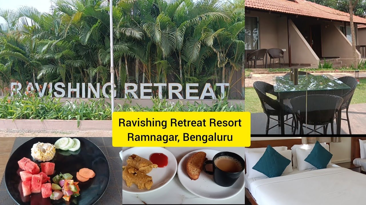 Ravishing Retreat Resort Ramnagar Bangalore | Resorts in Bangalore ...