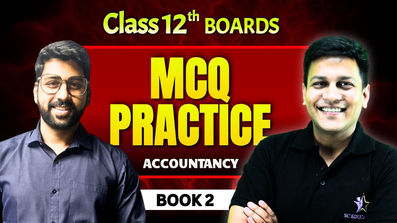 MCQ PRACTICE - BOOK 2 | CLASS 12 ACCOUNTS CBSE BOARD EXAM 2025 - YouTube