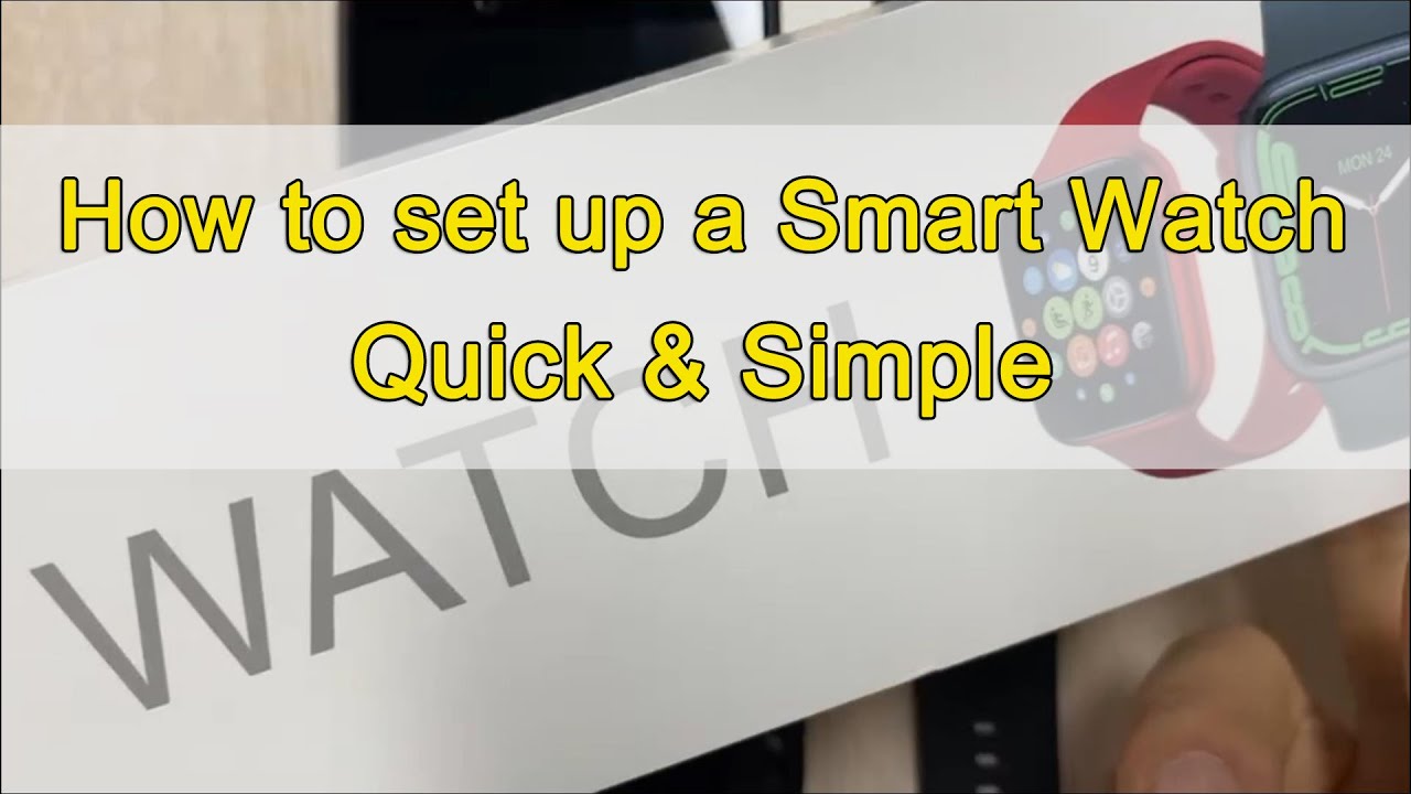 How to setup a smart watch and connect to your mobile phone - YouTube