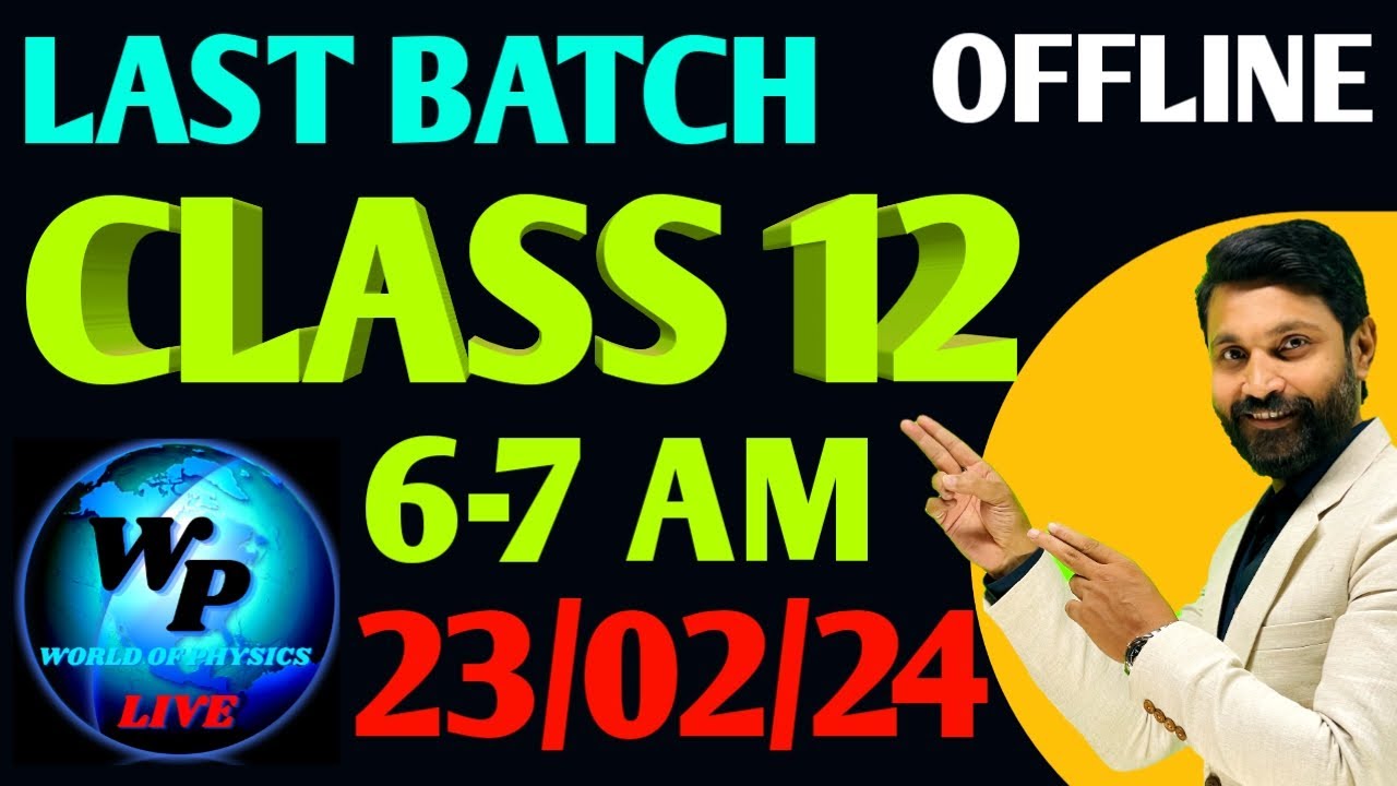 LAST OFFLINE BATCH FOR CLASS 12| WORLD OF PHYSICS BHAGALPUR|BIHAR BOARD 2025 - YouTube