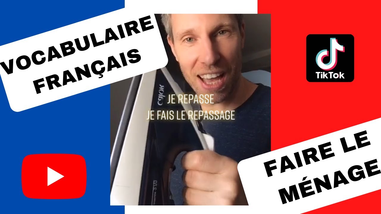 Vocabulaire français : faire le ménage - YouTube