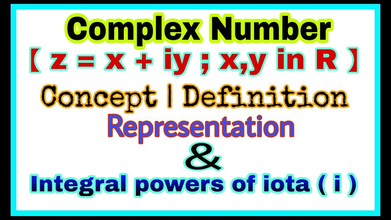 Complex Number - part 1 | Representation of complex number | Properties ...
