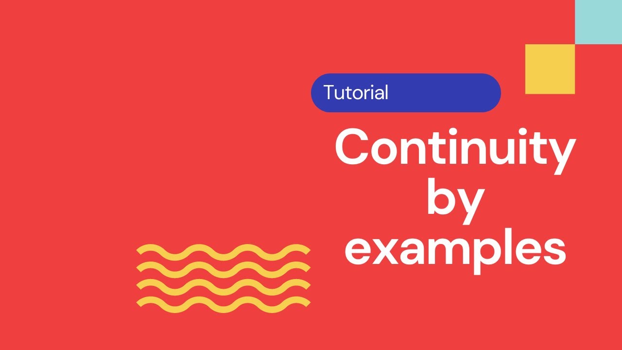 Calculus 1 - Understand continuity by examples/continuity of piecewise ...