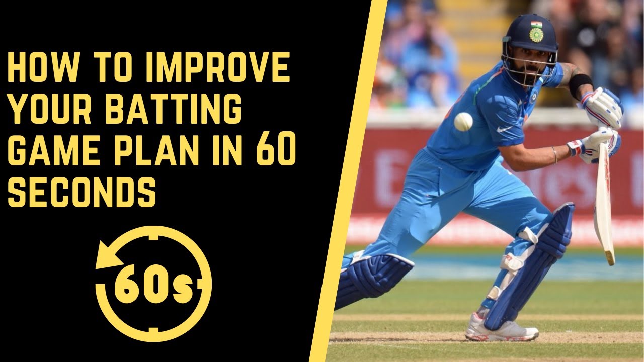 How To Improve Your Batting Game Plan in 60 Seconds | Precise Cricket ...