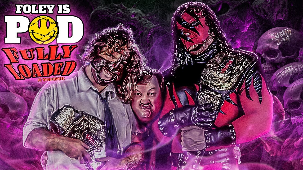 Fully Loaded 1998: Foley Is Pod - YouTube