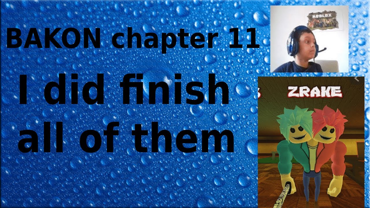 BAKON.. Chapter 11..I was Zrake - YouTube