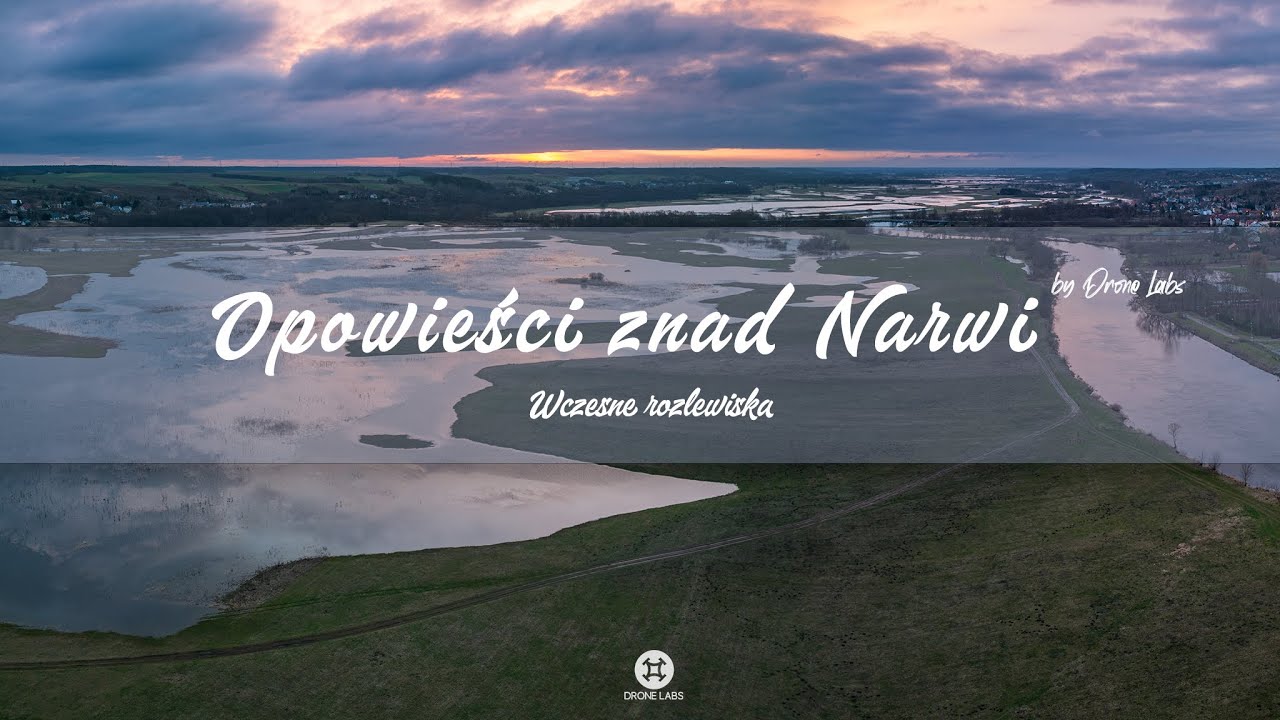 Opowieści znad Narwi | Narew - Wczesne Rozlewiska | 4K - YouTube