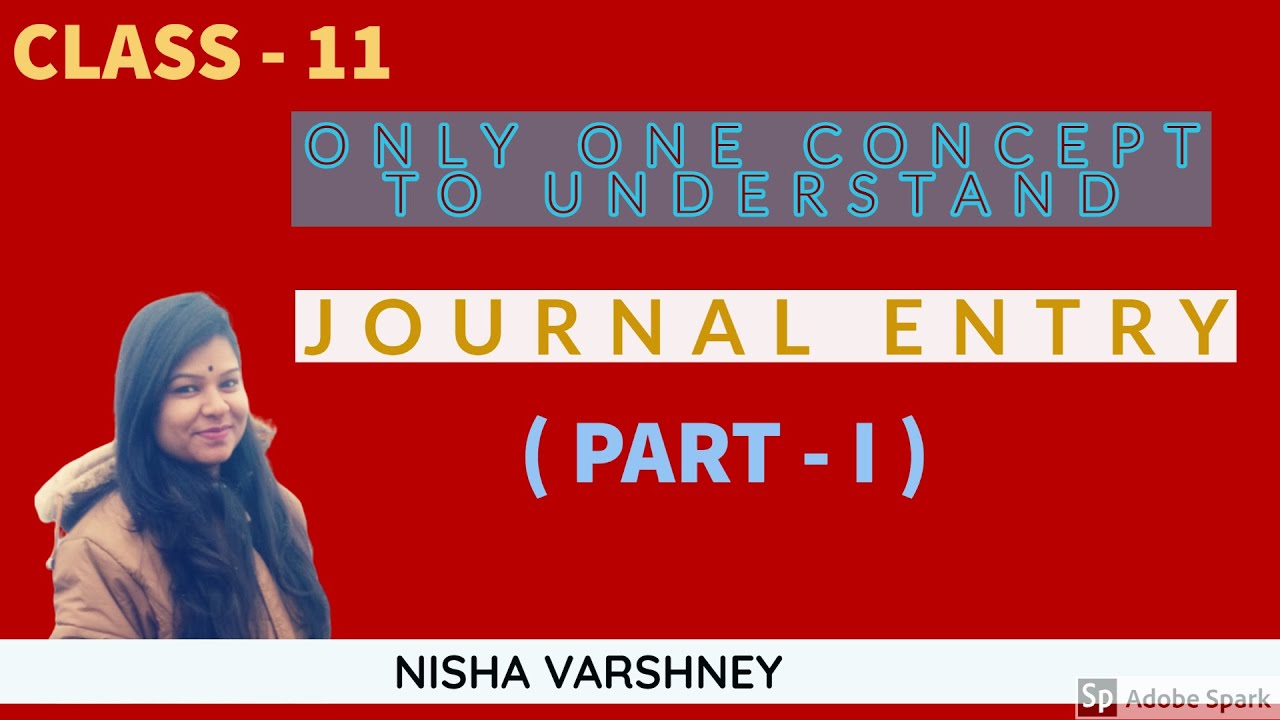 | CLASS 11 | JOURNAL ENTRIES | BASIC QUESTION | HOW TO START JOURNAL ...