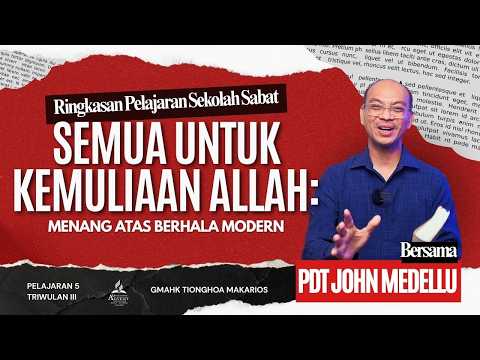SEMUA UNTUK KEMULIAAN ALLAH - RINGKASAN SEKOLAH SABAT PELAJARAN 5 KUARTAL III 2026 #sekolahsabat